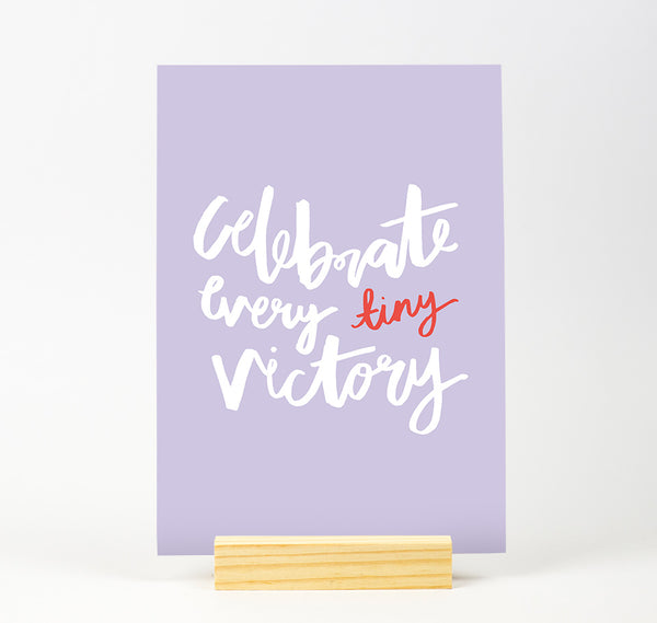 Celebrate every tiny victory Colour Print – Dot Creates